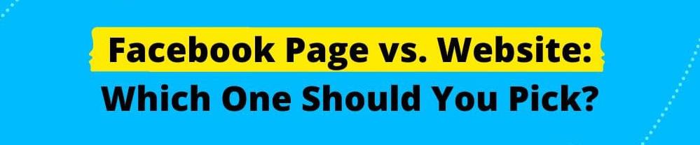 Website vs Facebook: 3 Reasons Why a Website is More Important